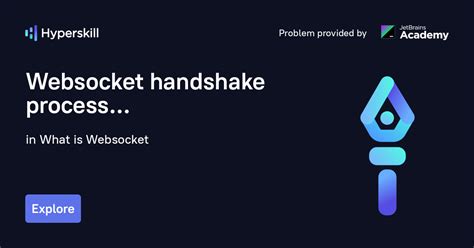 Websocket Handshake Process · What Is Websocket · Hyperskill