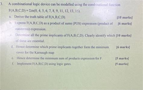 Solved A Combinational Logic Device Can Be Modelled Using