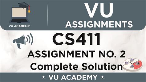 Cs411 Assignment No 2 100 Complete Solution With Solution File By Vu