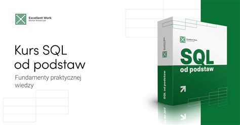 kurs sql od podstaw fundamenty praktycznej wiedzy