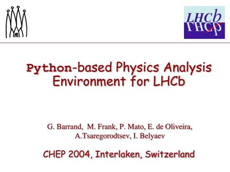 PPT Python Based Physics Analysis Environment For LHCb PowerPoint Presentation ID 6053912