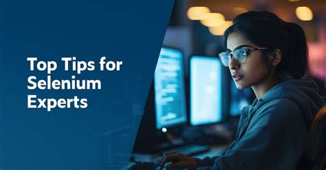 Top Tips For Selenium Experts Parasoft Parasoft