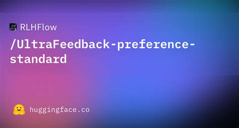 Rlhflowultrafeedback Preference Standard · Datasets At Hugging Face