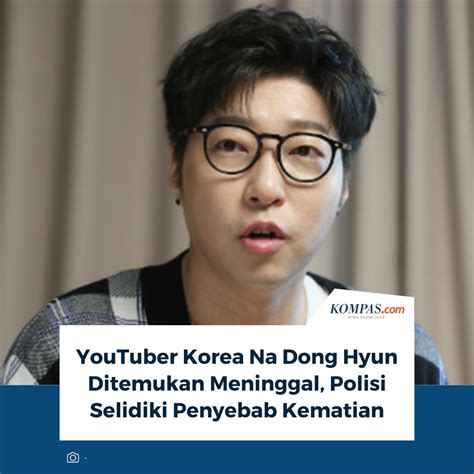 Youtuber Korea Na Dong Hyun Yang Dikenal Luas Facebook
