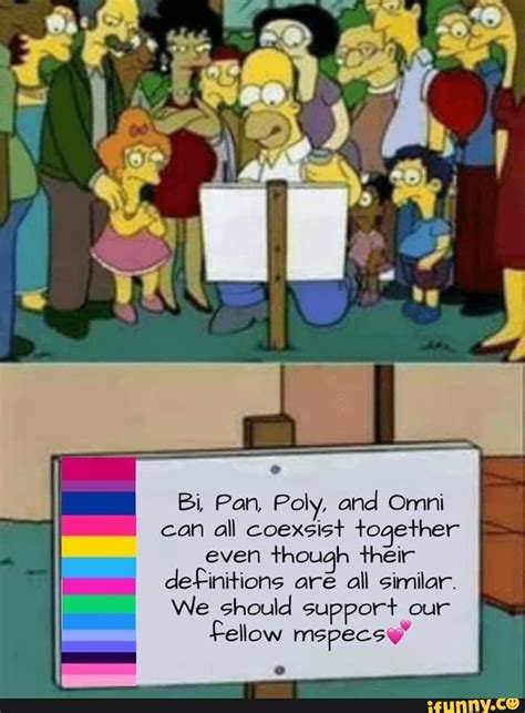 Bi Pan Poly And Omni Can All Coexsist Together Even Though Their