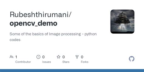 github rubeshthirumani opencv demo some of the basics of image processing python codes