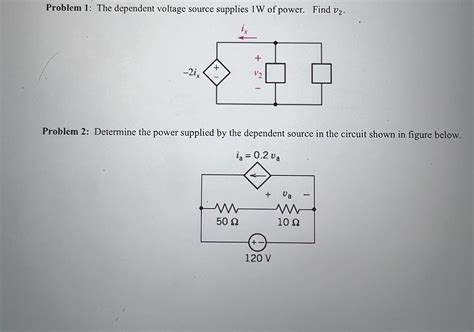 Solved Problem 1 The Dependent Voltage Source Supplies 1w