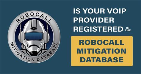 Is Your Voip Provider Registered In The Robocall Mitigation Database Clearlyip
