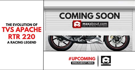 The Evolution Of Tvs Apache Rtr 220 A Racing Legend Maxabout News