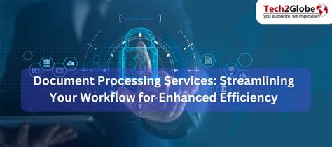 Document Processing Services Workflow For Enhanced Efficiency