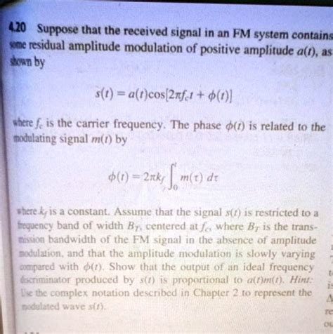 420 suppose that the received signal in an fm system contains some