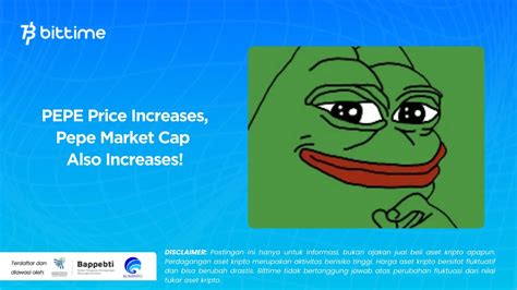 Pepe Price Increases Pepe Market Cap Also Increases