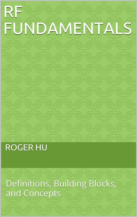 Amazon Com RF Fundamentals Definitions Building Blocks And Concepts EBook Hu Roger