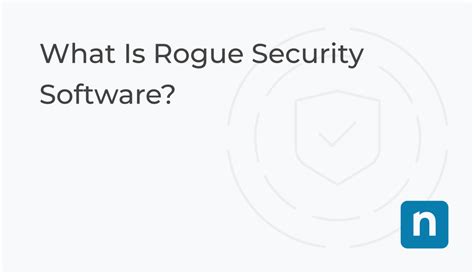 What Is Rogue Security Software Ninjaone