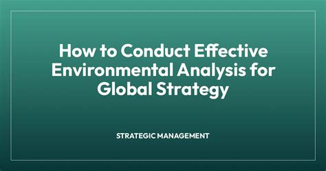 How To Conduct Effective Environmental Analysis For Global Strategy • Slm Self Learning