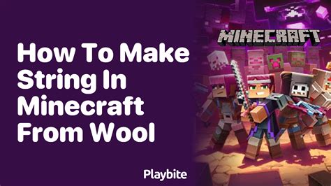 How To Make String In Minecraft From Wool Playbite
