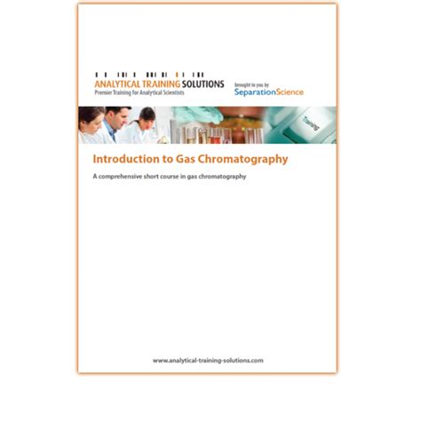 Introduction To Gas Chromatography Analytical Training Solutions