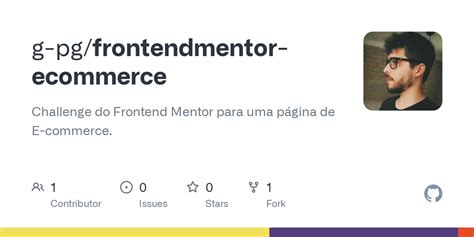 GitHub g pg frontendmentor ecommerce Challenge do Frontend Mentor para uma página de E commerce