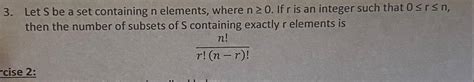 Solved Let S Be A Set Containing N Elements Where N Chegg Com