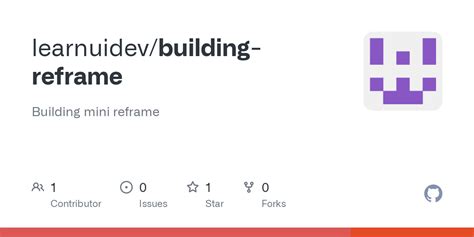 Github Learnuidevbuilding Reframe Building Mini Reframe