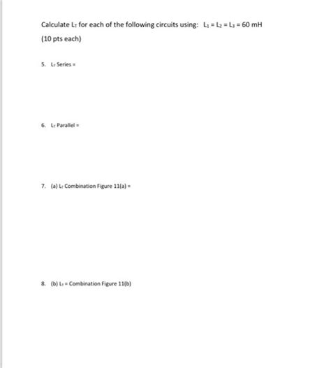 solved calculate l1 for each of the following circuits