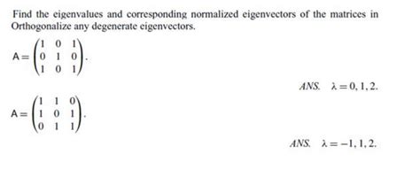 Solved Find The Eigenvalues And Corresponding Normalized