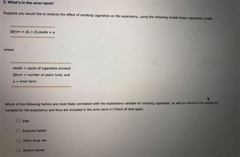 Solved 2 What S In The Error Term Suppose You Would Like Chegg Com