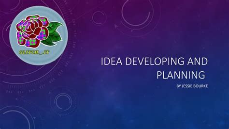 Idea Development And Planning 2 Pptx