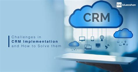 Challenges In Crm Implementation And How To Solve Them