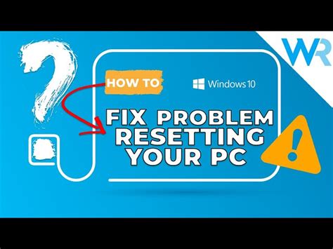 There Was An Error Resetting Your Pc Feedadams