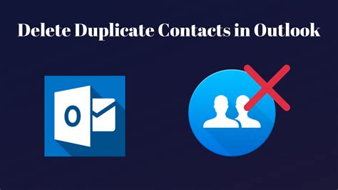 An Easiest Ways To Delete Duplicate Contacts In Outlook Free Tips