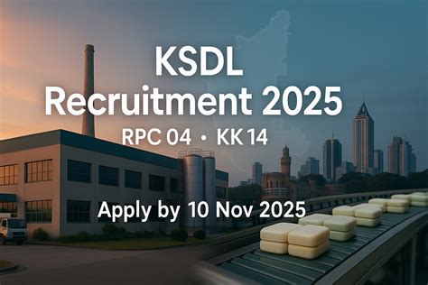 Ksdl Recruitment 2025 18 Posts Rpc 04 Kk 14 Apply By 10 Nov