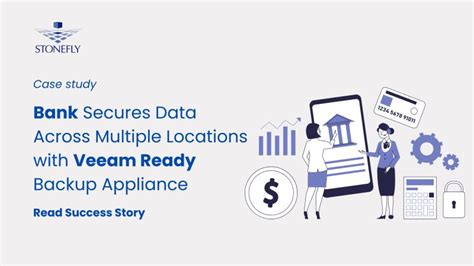 How A Bank Transformed Its Data Protection With Veeam Stonefly Inc Posted On The Topic