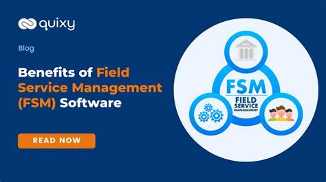 Unlock 12 Key Benefits Of Field Service Management Fsm Software Quixy