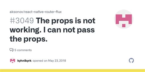 The Props Is Not Working I Can Not Pass The Props · Issue 3049 · Aksonovreact Native Router