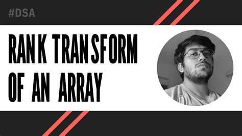 Rank Transform Of An Array Free Pdf Leetcode 1331 C Youtube