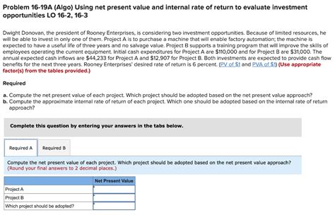 Solved Problem 16 19A Algo Using Net Present Value And Chegg Com
