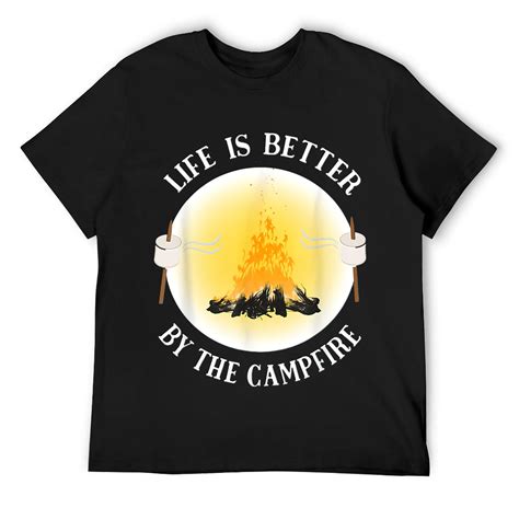 Life Is Better By The Campfire Funny Camping Mens T Shirt Black 4xl