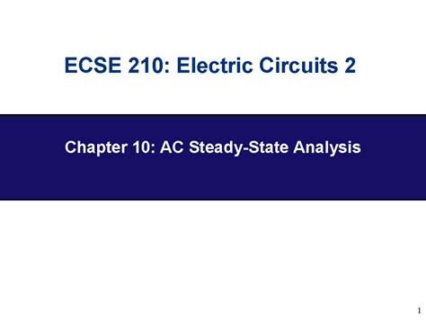 ac steady state analysis 1 ecse 210 electric circuits 2 chapter 10