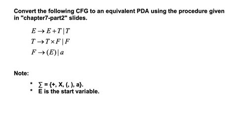 Convert The Following Cfg To An Equivalent Pda Using The Procedure