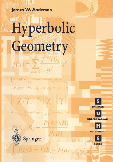 Hyperbolic Geometry Springer Undergraduate Mathematics Series James W Anderson 9781852331566
