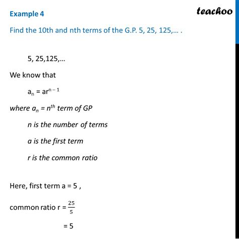 Example 4 Find 10th And Nth Terms Of Gp 5 25 125 Geometric Progr