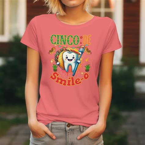 Cinco De Smile O Shirt Png Funny Dentist Taco Tooth Design Cinco De