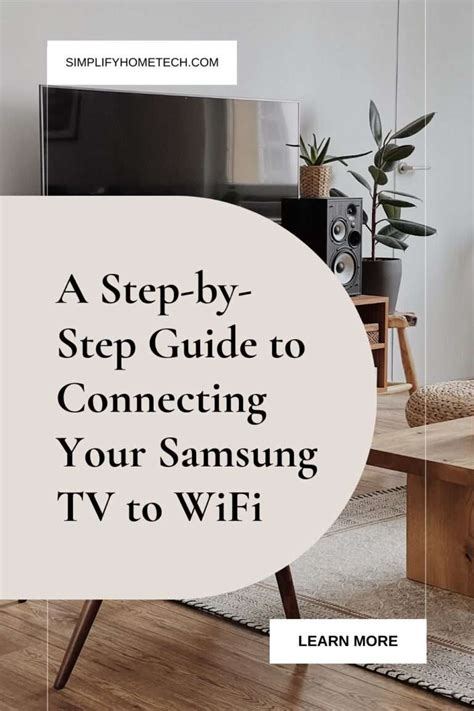 A Step By Step Guide To Connecting Your Samsung TV To WiFi Simplify Home Tech