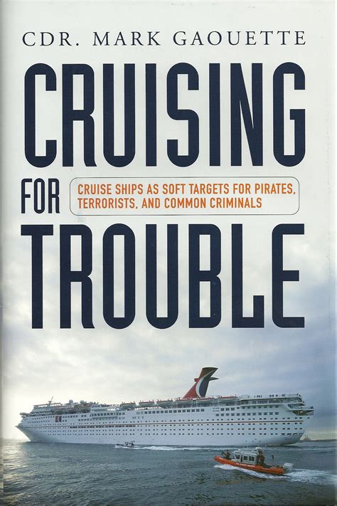 Cruising For Trouble Cruise Ships As Targets For Pirates