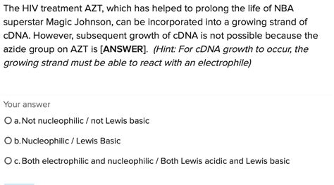 Solved Your Answera ﻿not Nucleophilic ﻿not Lewis Basicb