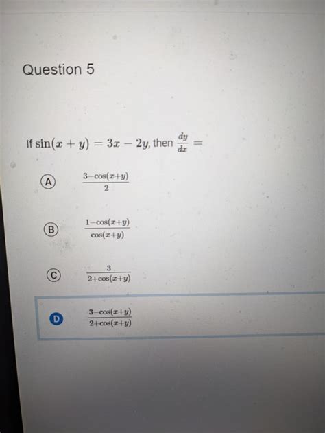 Calc Ab Need An Explanation For This Problem I Get C When I Do My