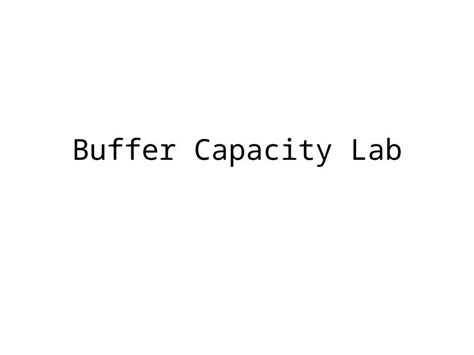 Pptx Buffer Capacity Lab Buffer Solutions A Buffer Solution Is A