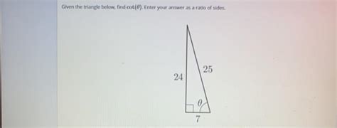 Solved Given The Triangle Below Find Cot O Enter Your Chegg