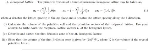 Solved Hexagonal Lattice The Primitive Vectors Of A Chegg